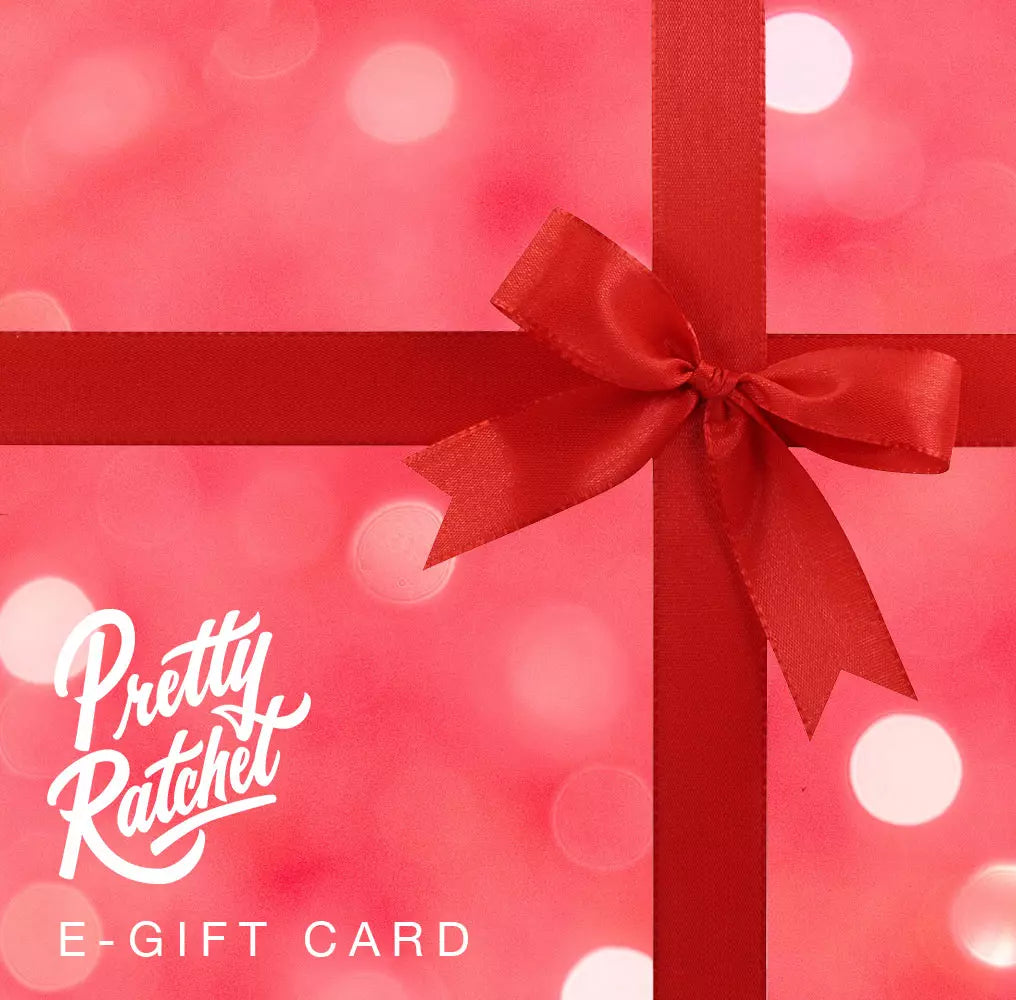 Gift Card – Pretty Ratchet